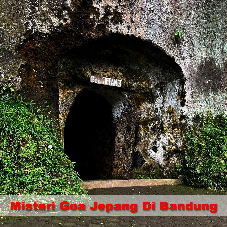 Misteri Goa Jepang Di Bandung - Pusaka Dunia