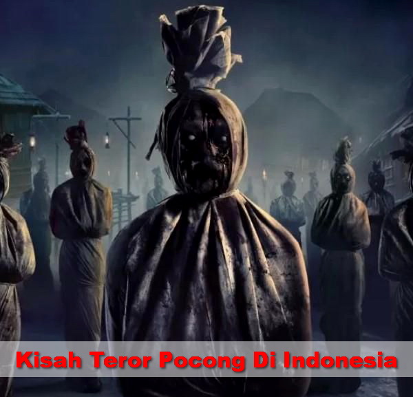 Kisah Teror Pocong Di Indonesia | Pusaka Dunia